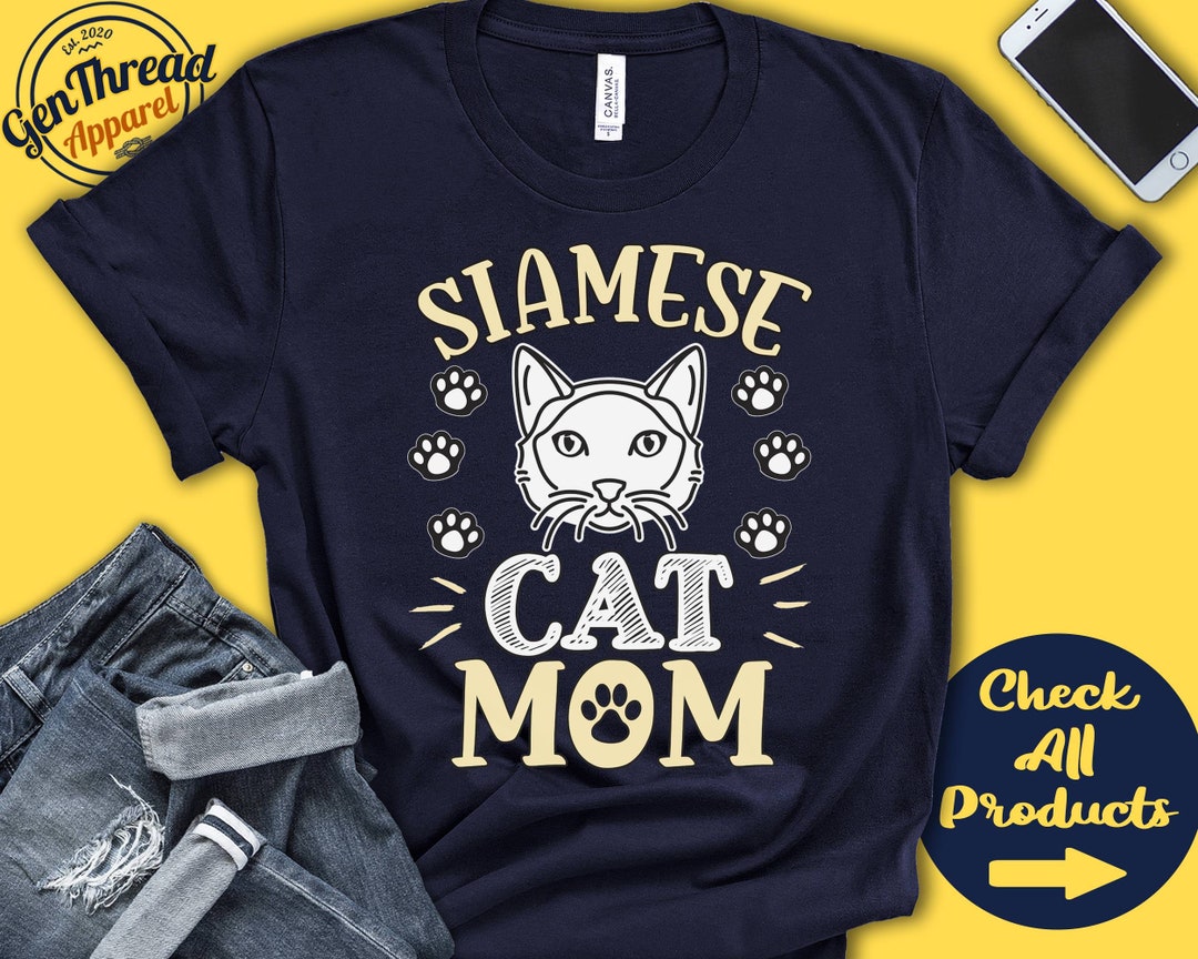 Siamese Cat Mom | Siamese Cat Shirt | Gift | Mama | Lover | New Cat ...