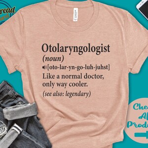 Otolaryngologist Shirt | Otolaryngologist Gift | Otolaryngology Shirt ...