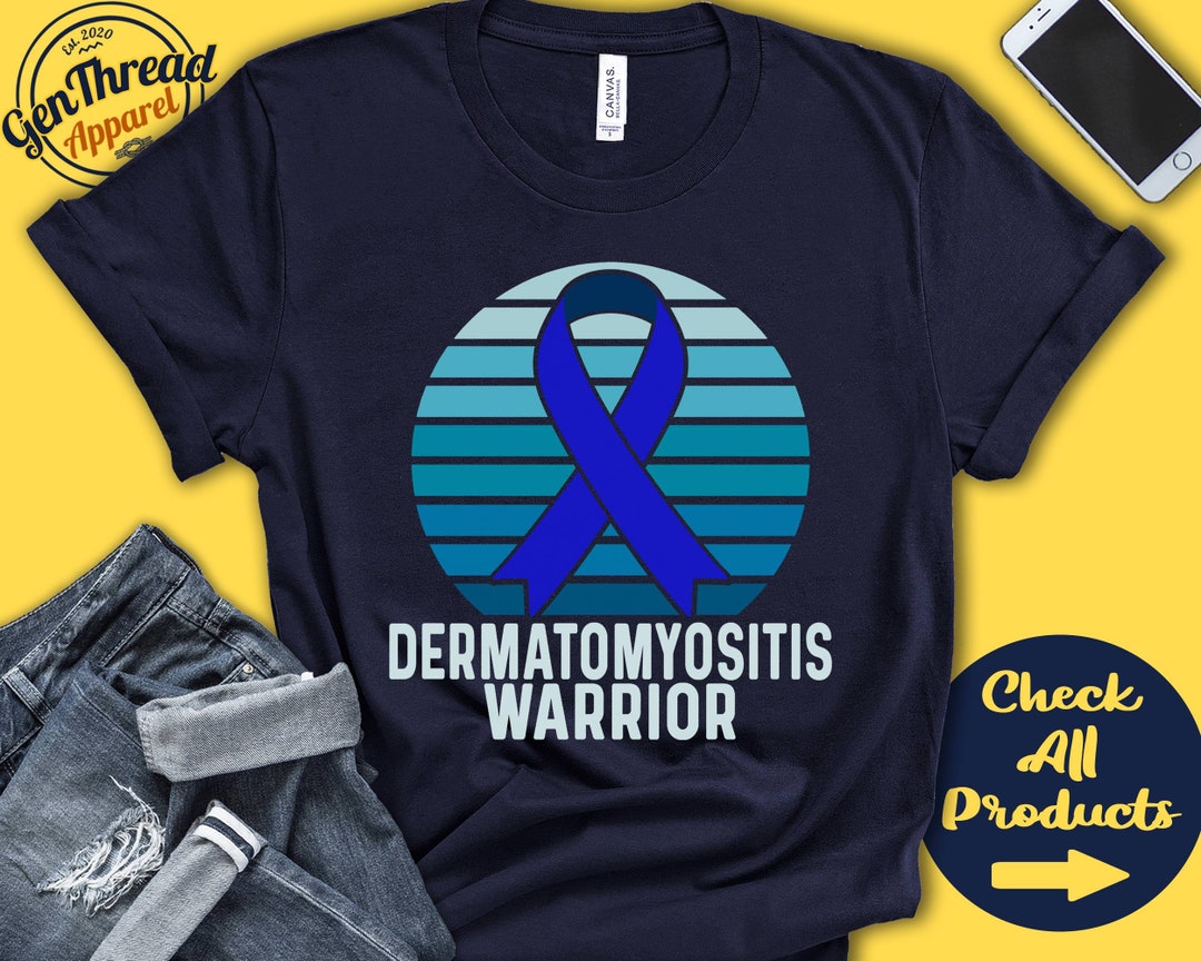 Dermatomyositis Shirt | Dermatomyositis Awareness | Blue Ribbon ...