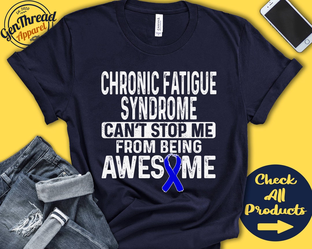 Chronic Fatigue Syndrome Shirt | CFS Awareness | Blue Ribbon | Fighter ...