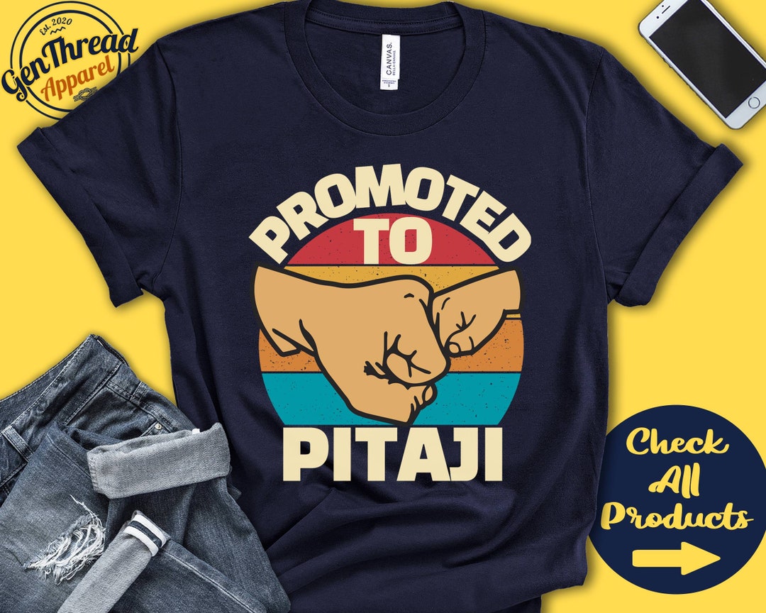 Promoted to Pitaji | Pitaji Shirt | Pitaji Gift | Future | New Dad ...