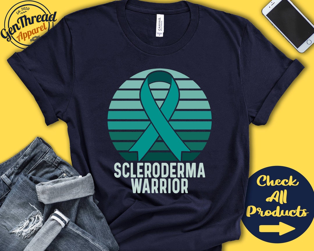 Scleroderma Shirt | Scleroderma Awareness | Teal Ribbon | Warrior ...