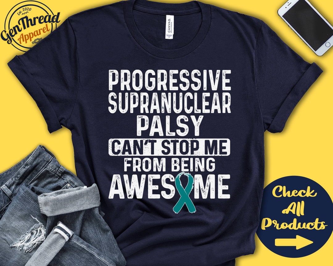 Progressive Supranuclear Palsy Shirt | PSP Awareness | Teal Ribbon ...