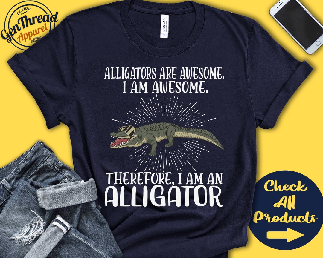 Alligator Shirt | Alligator Lover | Gift | Zoo | Zoologist ...