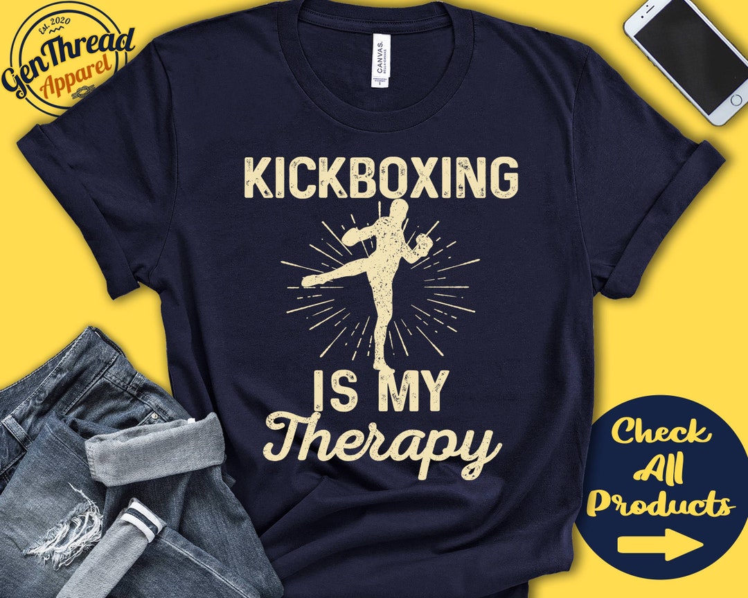 Kickboxer Shirt | Kickboxing is My Therapy | Kickboxer Gift | Kick ...