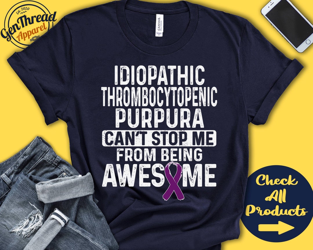 Idiopathic Thrombocytopenic Purpura Shirt | ITP Awareness | Purple ...