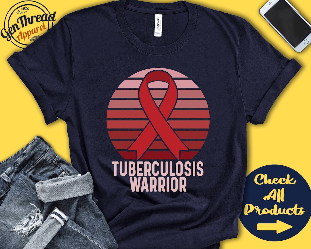 Tuberculosis Shirt | Tuberculosis Awareness | Red Ribbon | Warrior ...