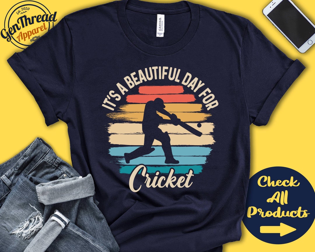 Cricket Player Shirt | Beautiful Day for Cricket | Funny Cricket Gift ...