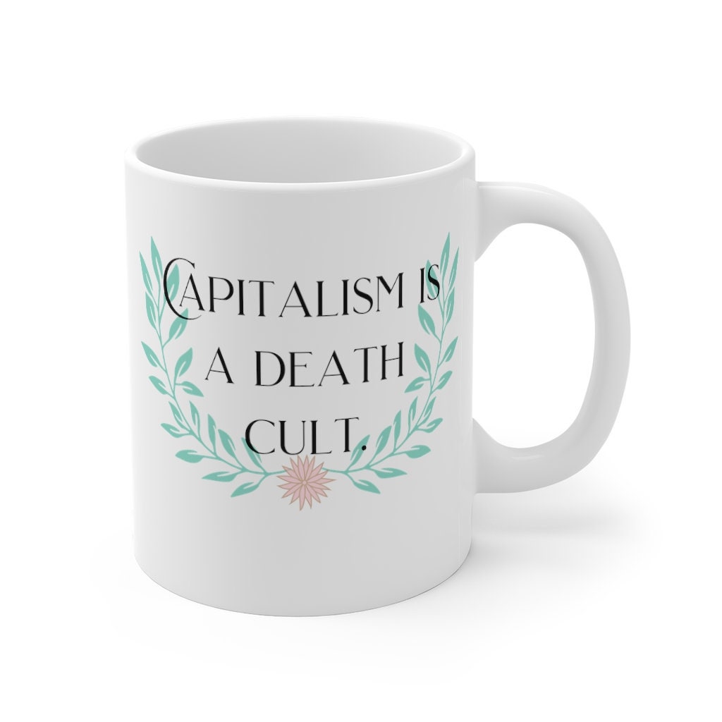 Capitalism is A Death Cult Mug 11oz Punk Counterculture - Etsy