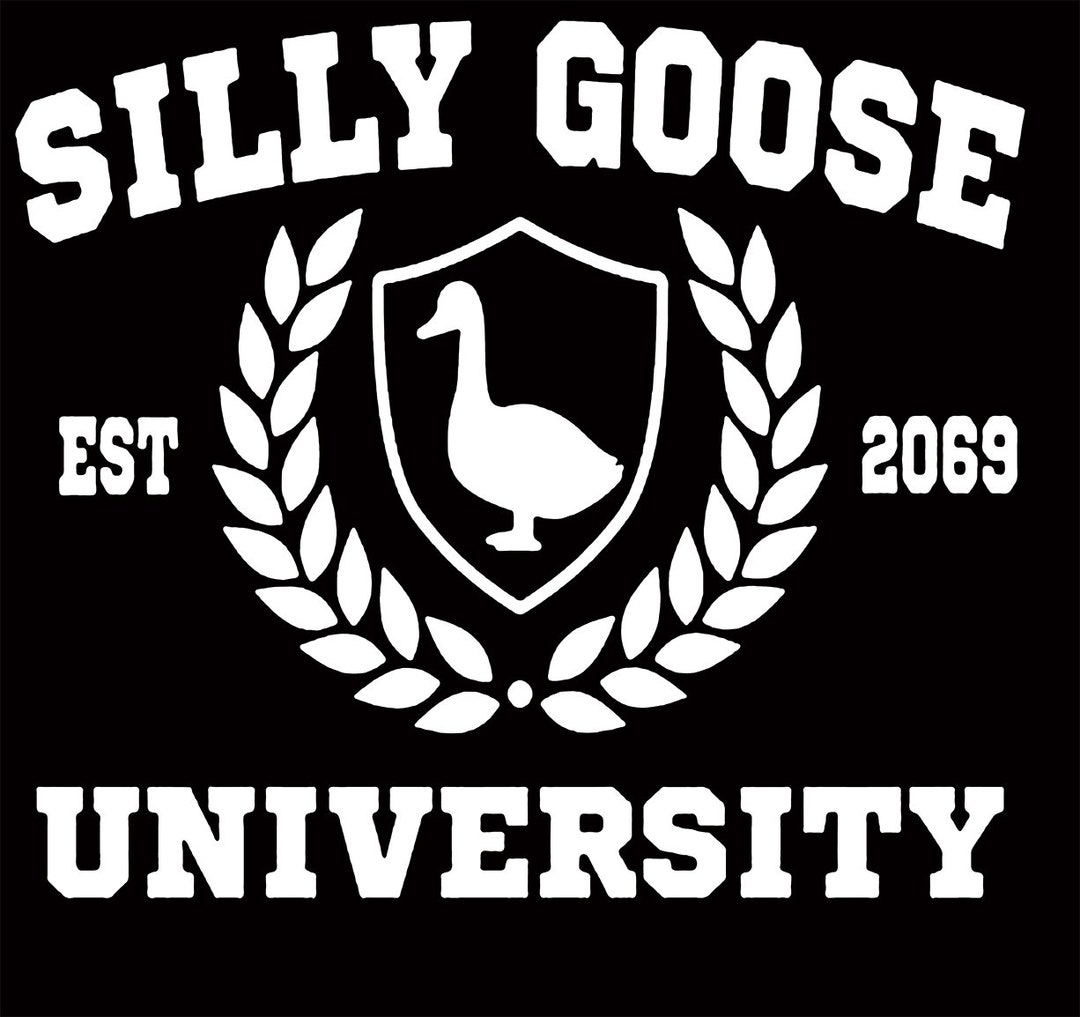 Silly Goose University Svg, Funny Meme School Bird Svg, University Est ...
