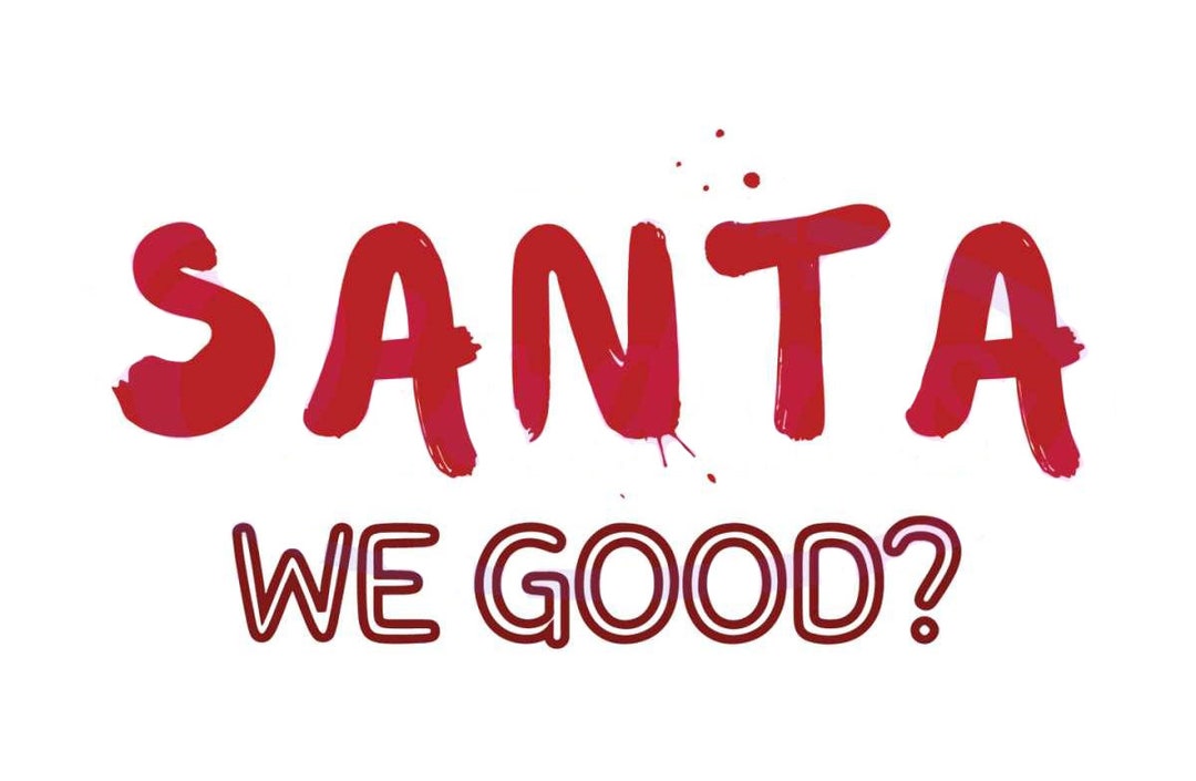 Santa We Good Funny Christmas Svg, Christmas Svg, Merry Christmas Svg ...
