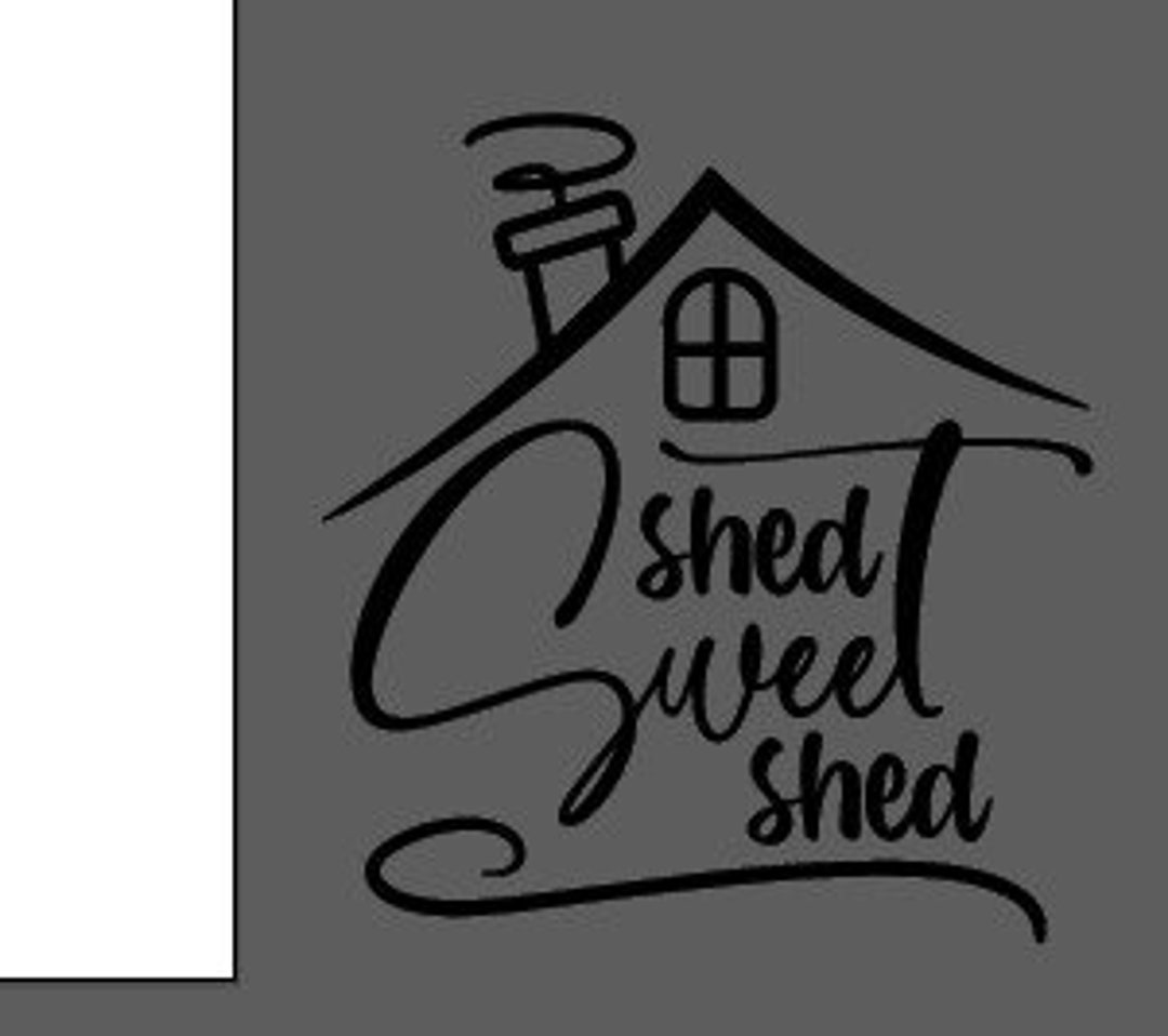 Shed_sweet_shed_svg_shed Svg, She_shed Svg Png Download - Etsy