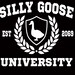 Silly Goose University Svg, Funny Meme School Bird Svg, University Est ...