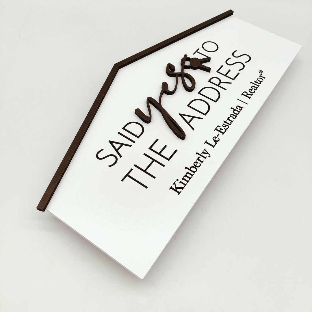 House Shaped Sign, Said Yes to the Address, Closing Gift Real Estate ...