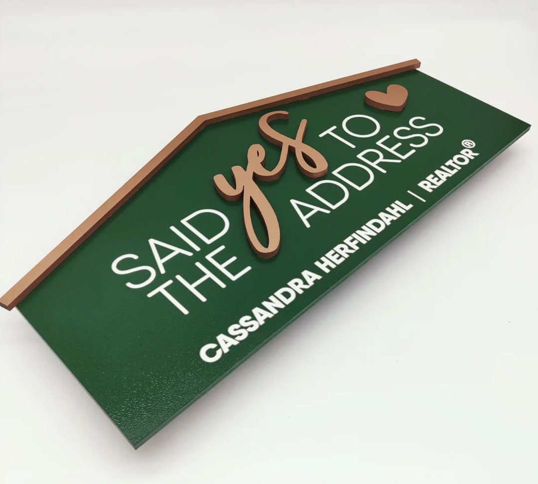 Hunter Green House Shaped Sign, Said Yes to the Address, Closing Gift ...