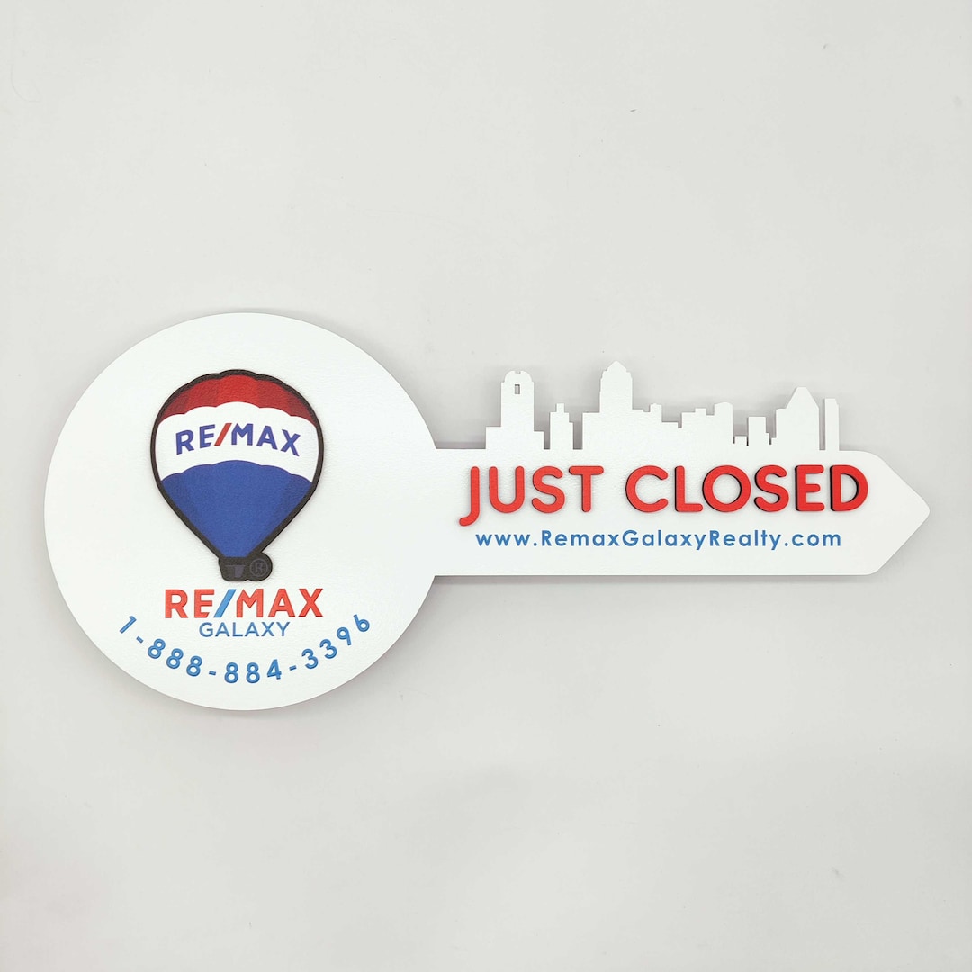 Just Closed Sign, Remax Real Estate Skyline Key Sign, Realtor Closing ...