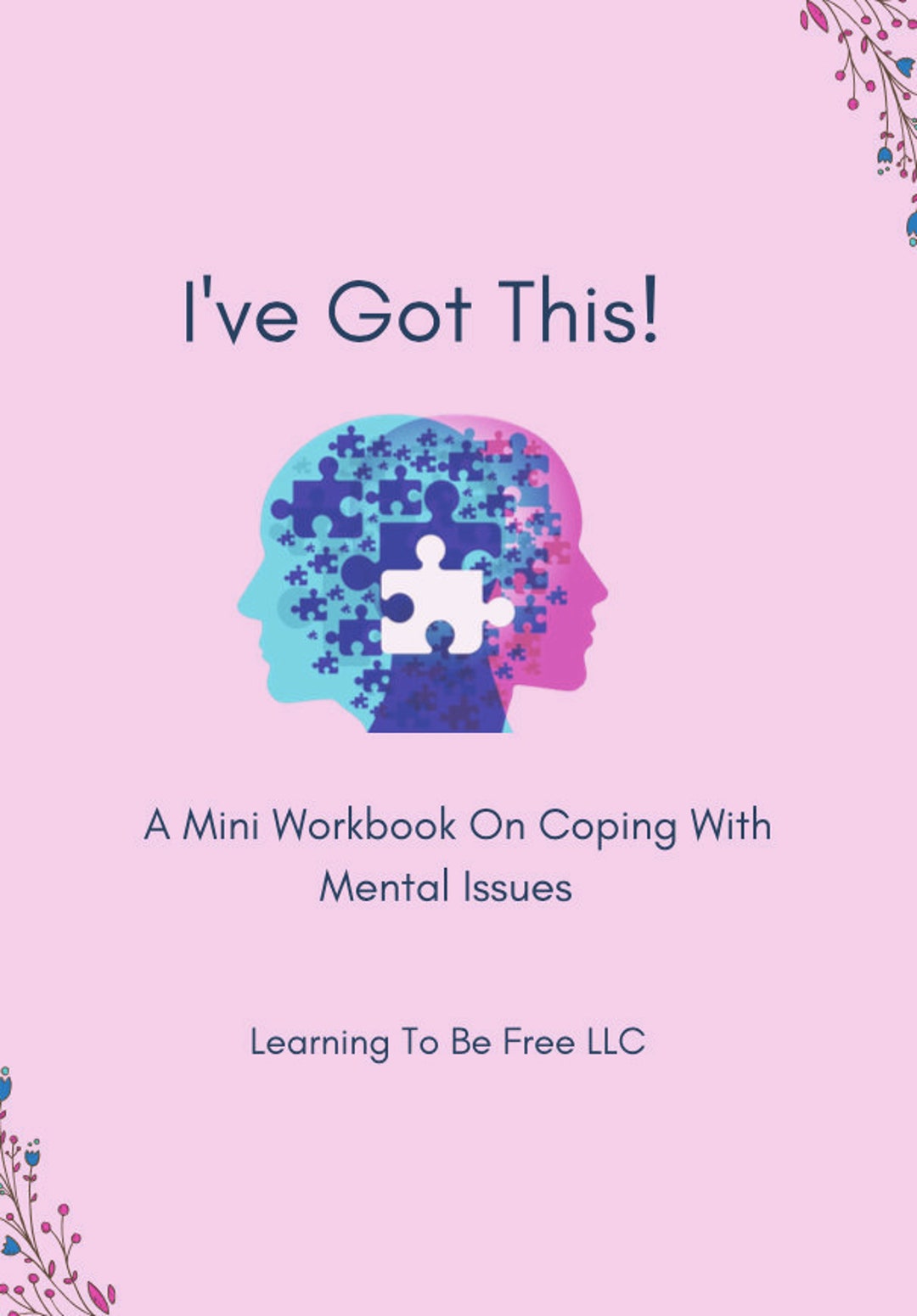I've Got This A Mini Mental Health Workbook With Coping Skills and ...