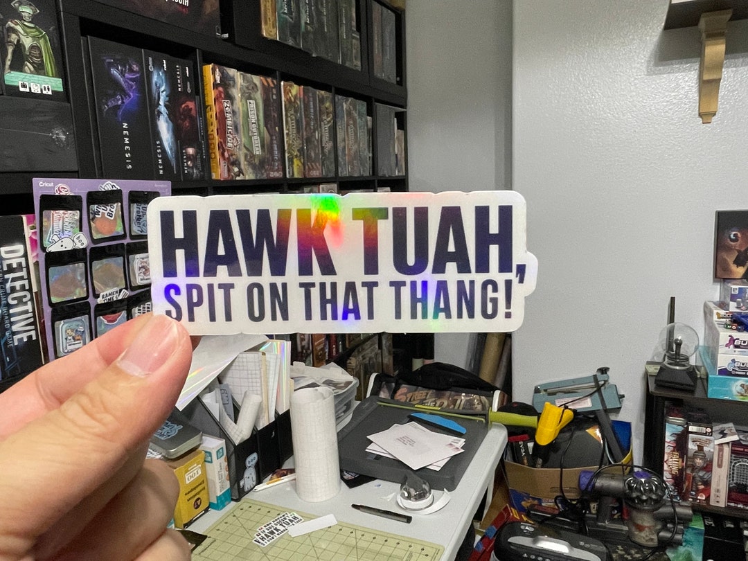 Hawk Tuah Spit on That Thang Vinyl Sticker, Stanley Sticker, Tumbler ...