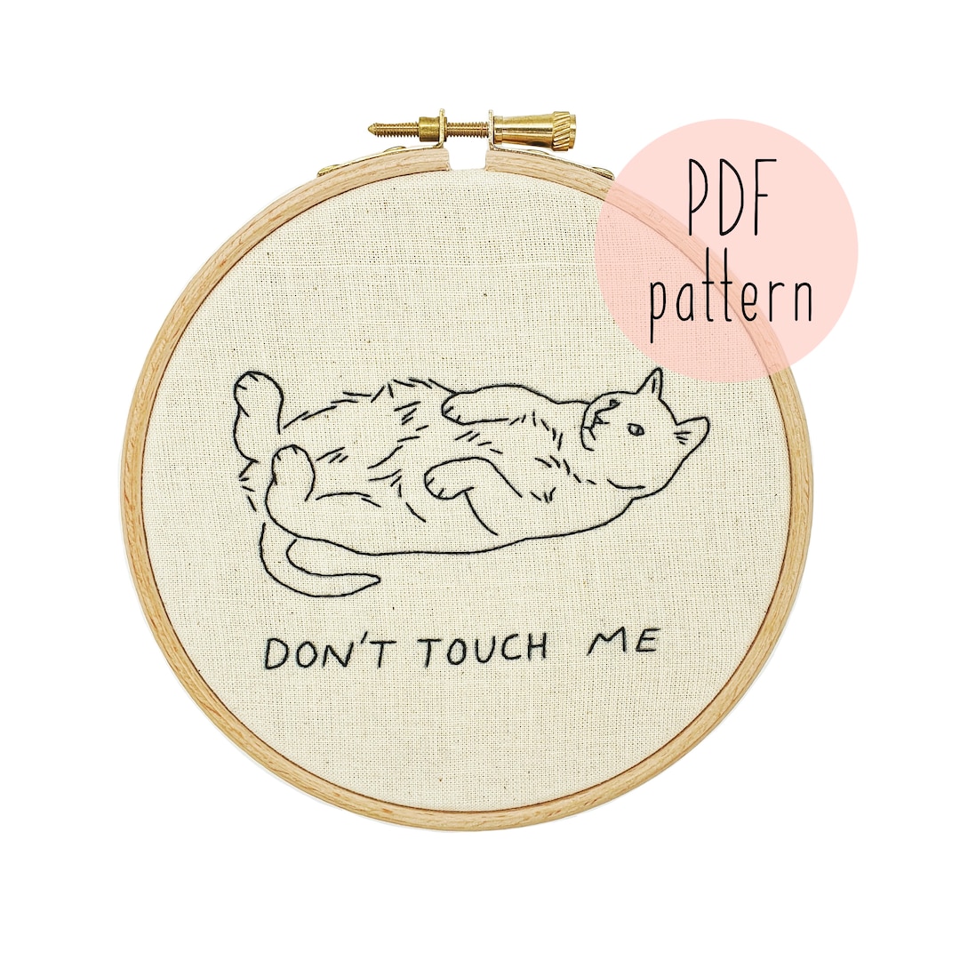 PDF Dont Touch Me Embroidery Pattern Cat Embroidery Pattern Embroidery ...