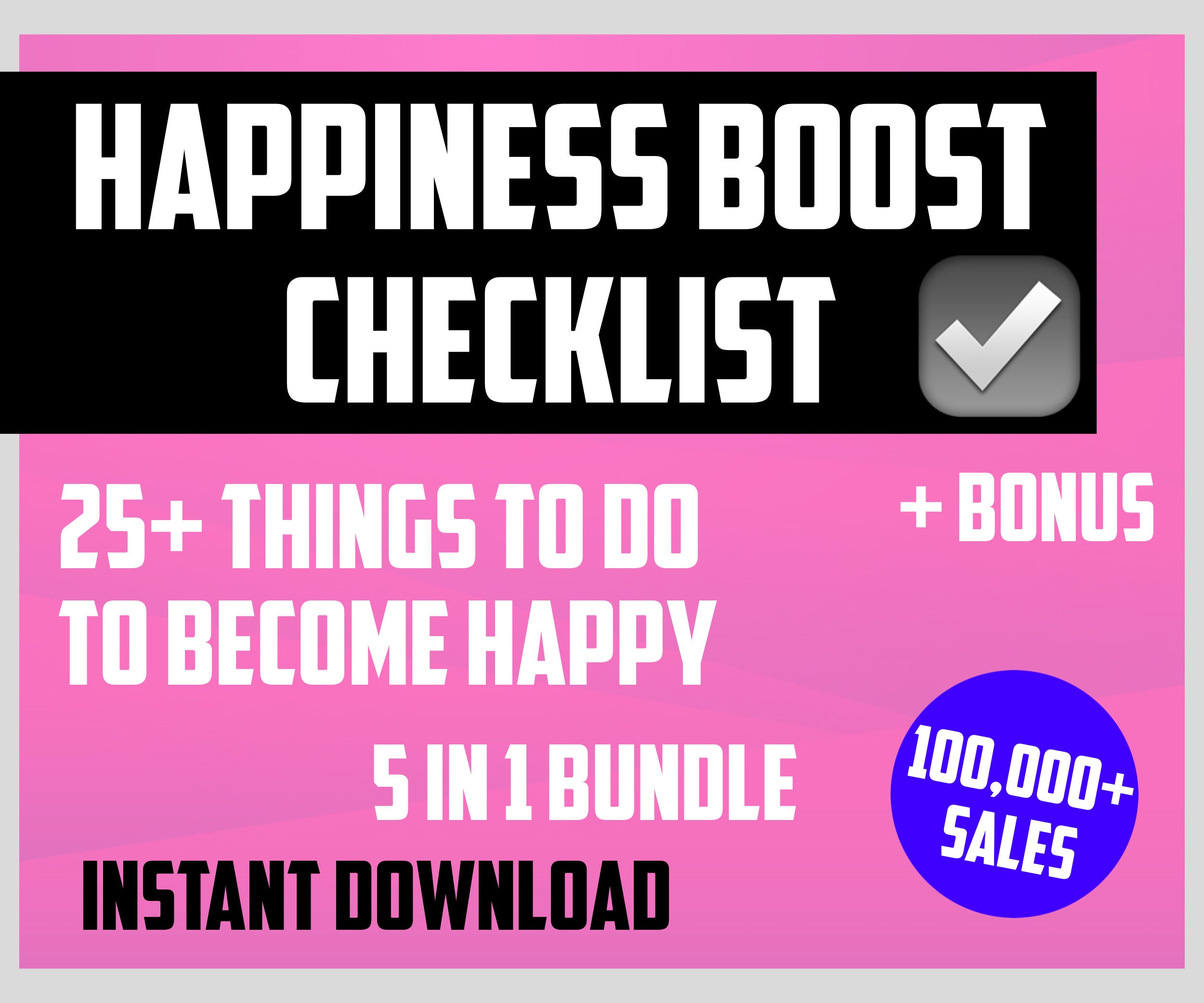 How to Boost Your Happiness Checklist Best Tips for Positivity and ...