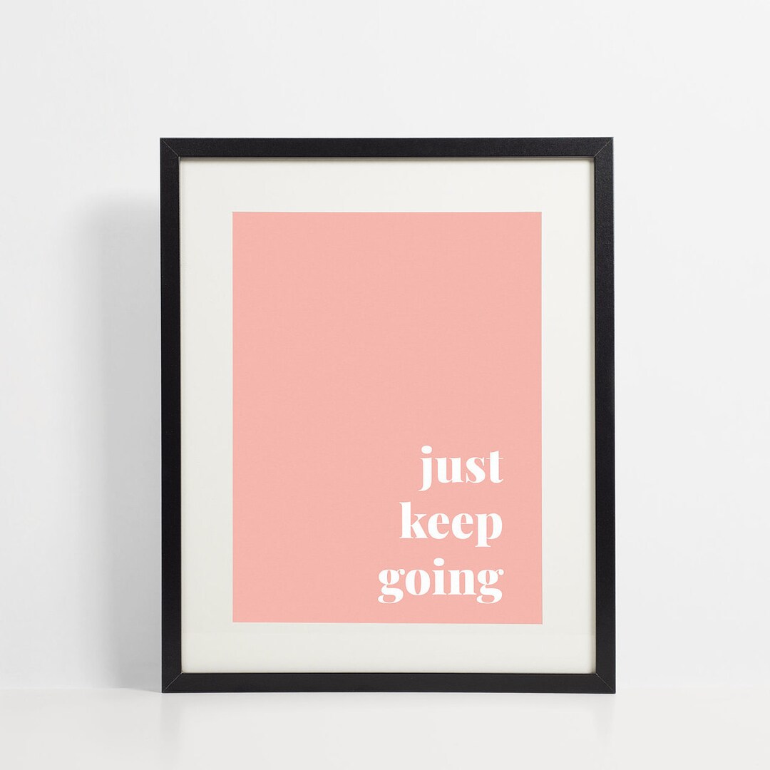 Just Keep Going Printable Poster A4 - Etsy