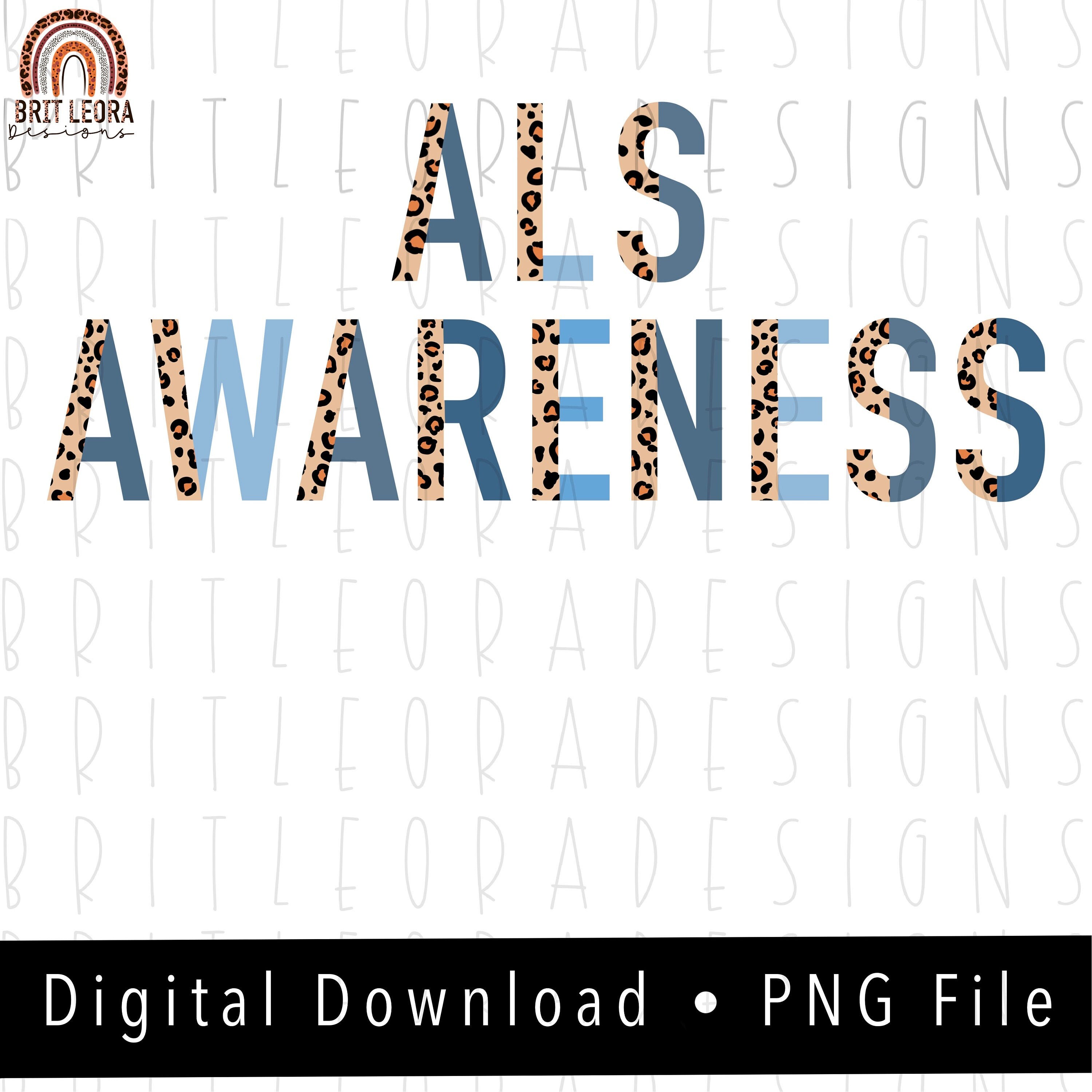 Leopard and blue font ALS Awareness PNG Sublimation Designs Instant ...
