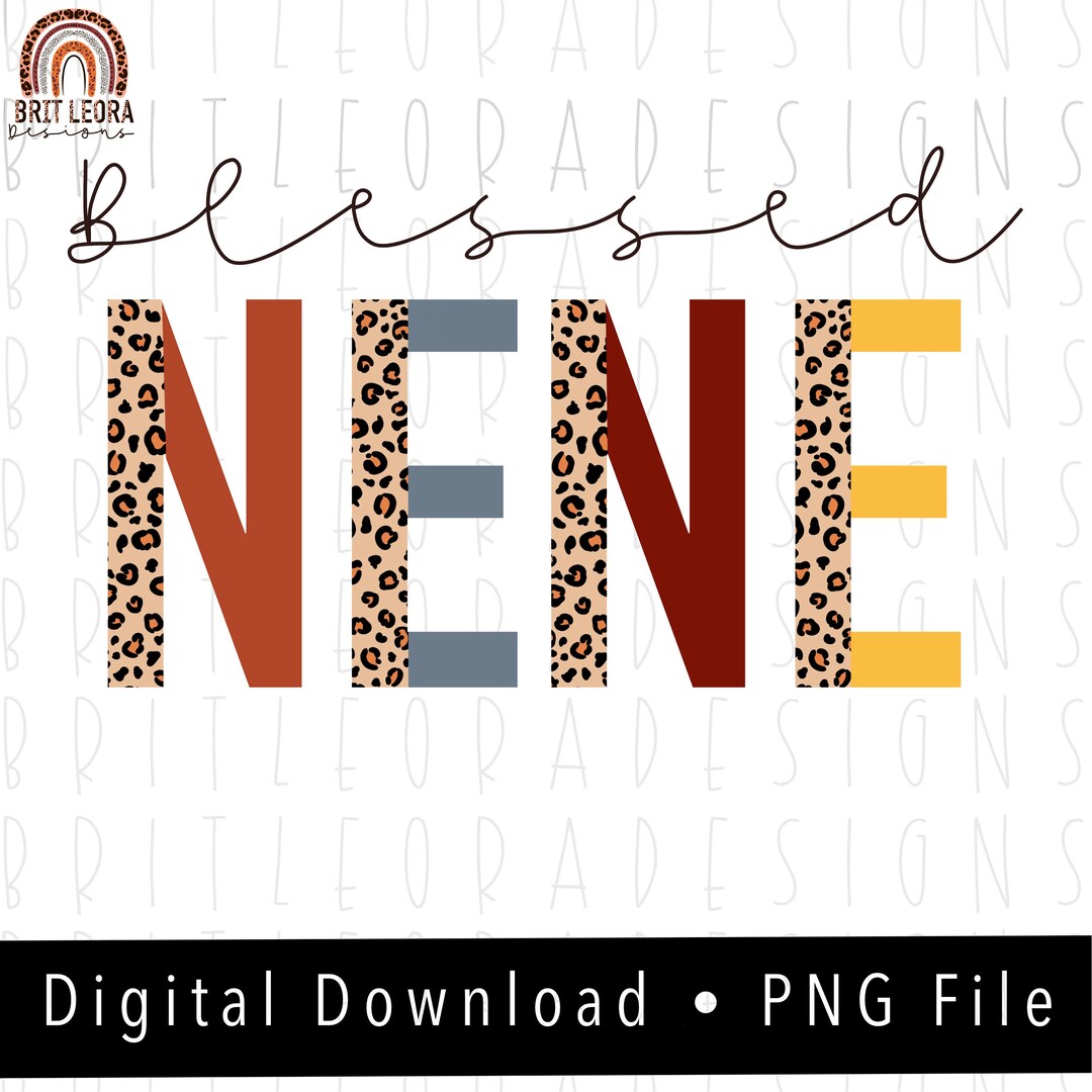 Blessed Nene PNG, Leopard and Boho, Instant Digital Download ...