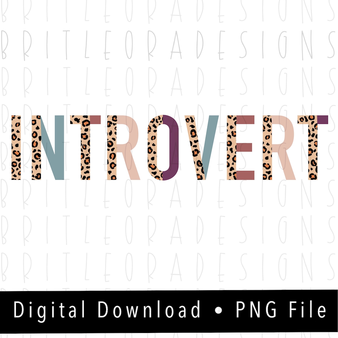 Introvert PNG, Instant Digital Download, Sublimation Design, Leopard ...