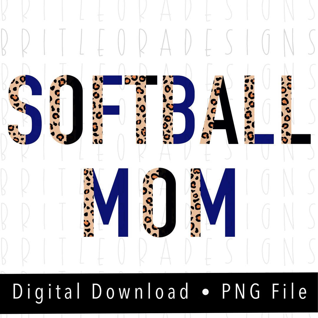 SOFTBALL MOM PNG, Instant Digital Download, Leopard and Blue Font ...