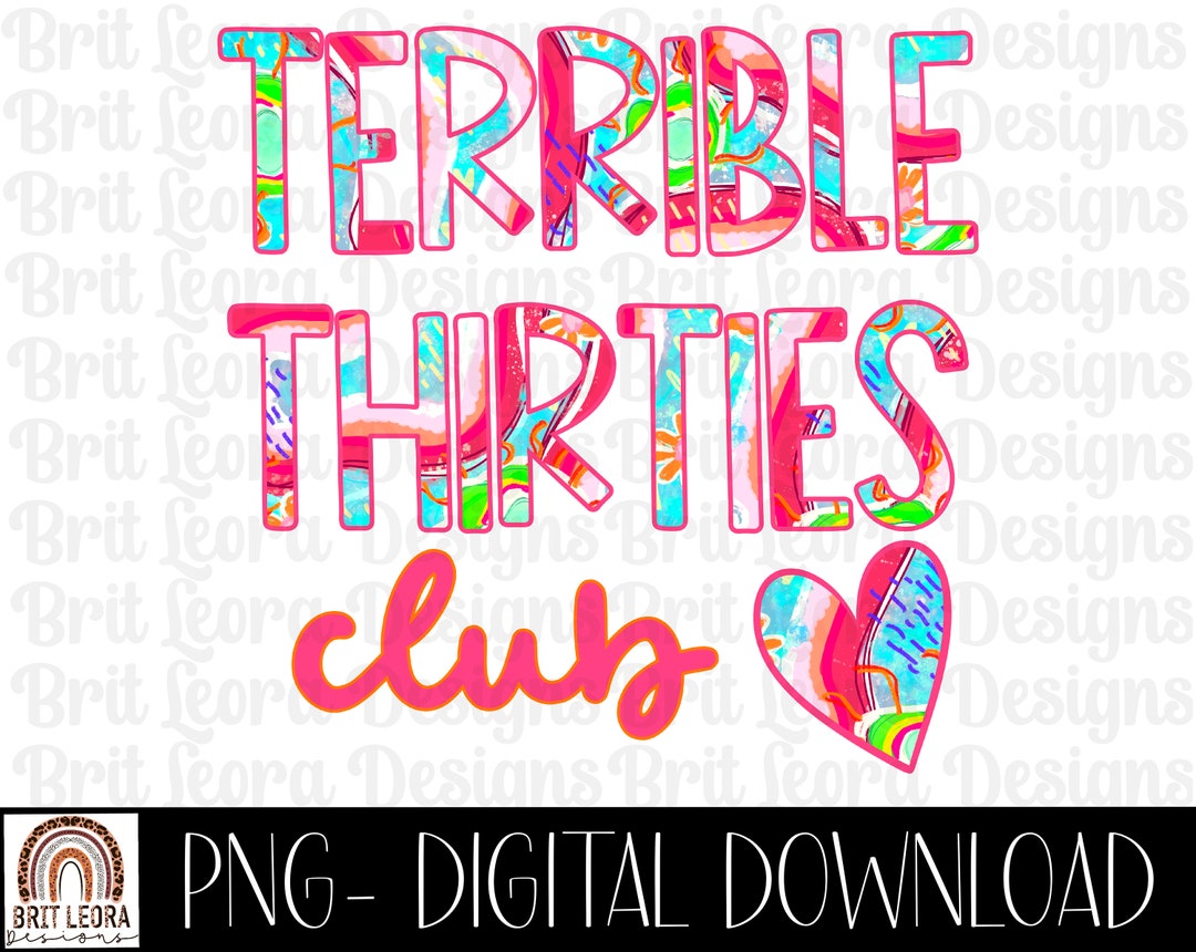 Terrible Thirties Club Bright Colorful PNG File for Sublimation or ...