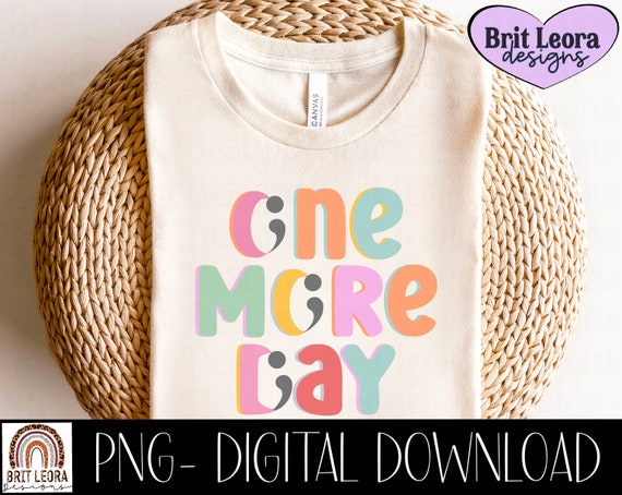 One More Day PNG Leopard and Boho Instant Digital Download - Etsy