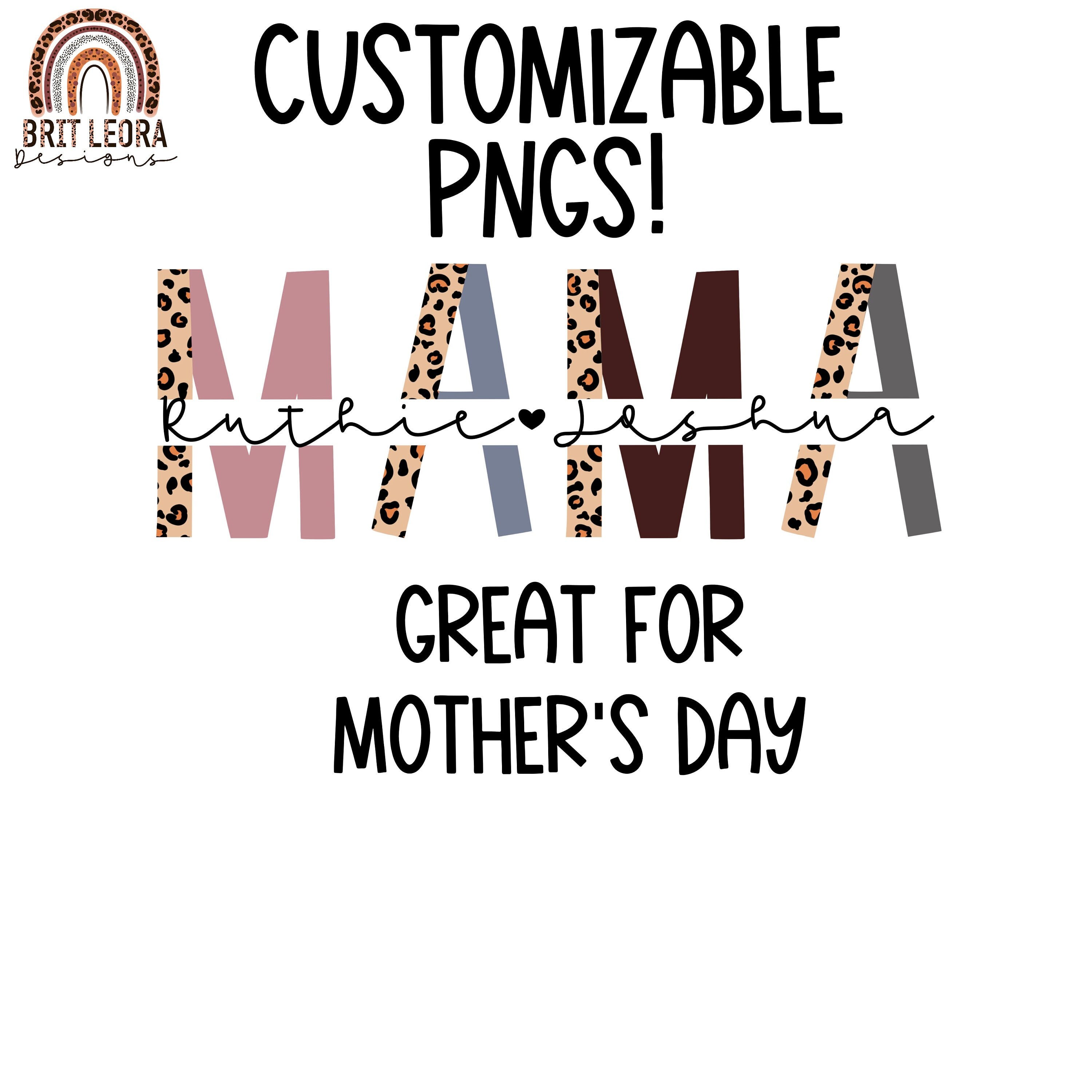 Customizable Mama with names PNG Mothers Day design for | Etsy