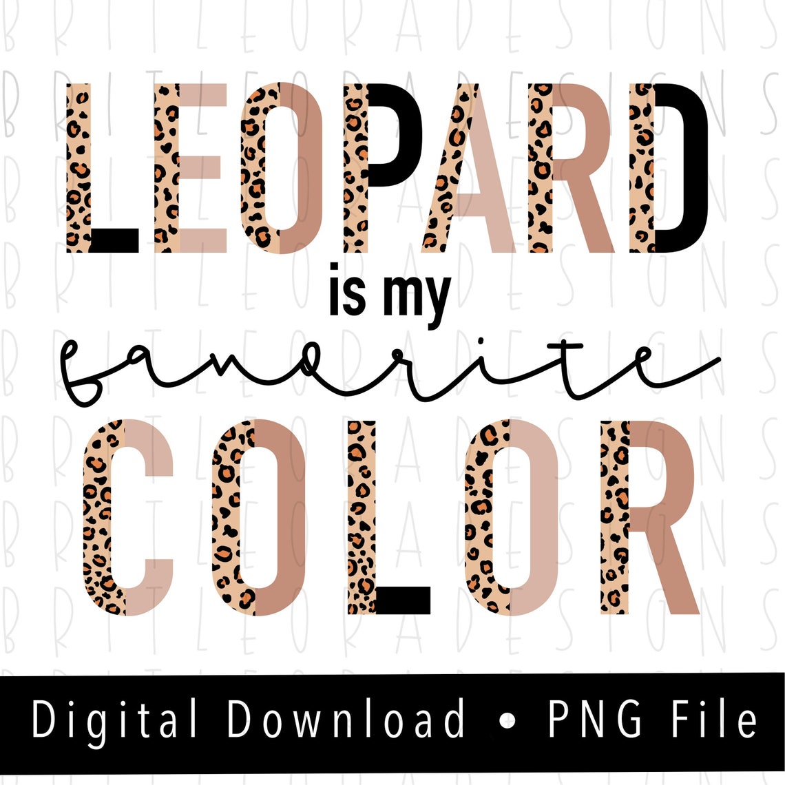 Leopard is My Favorite Color PNG Instant Digital Download - Etsy
