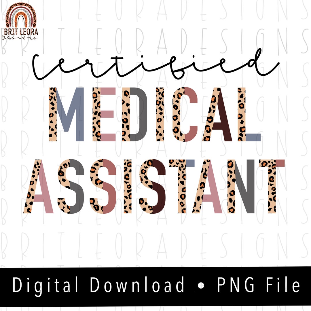Certified Medical Assistant PNG, Instant Digital Download, Leopard and ...