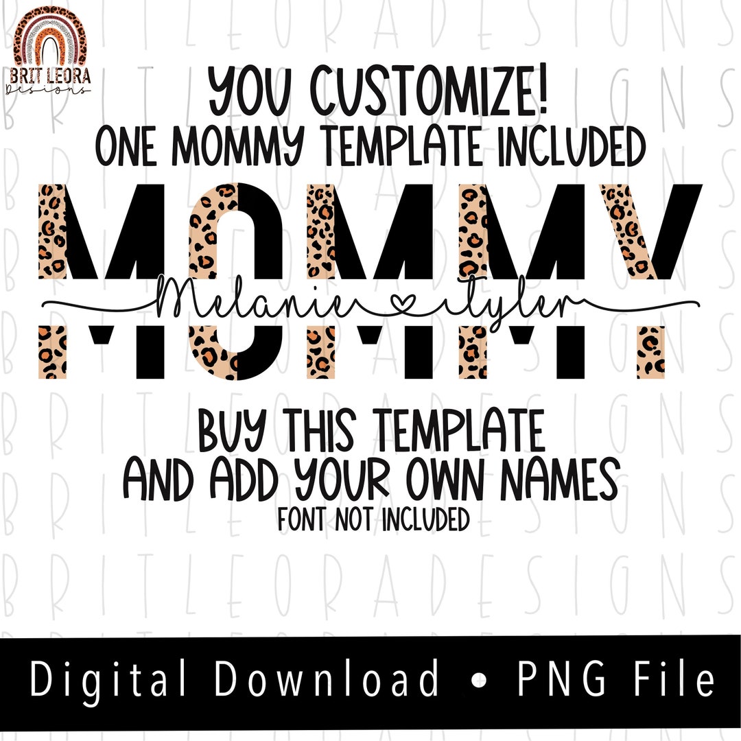 Customizable Mommy PNG Templates, 1 Template With Space for You to Add ...