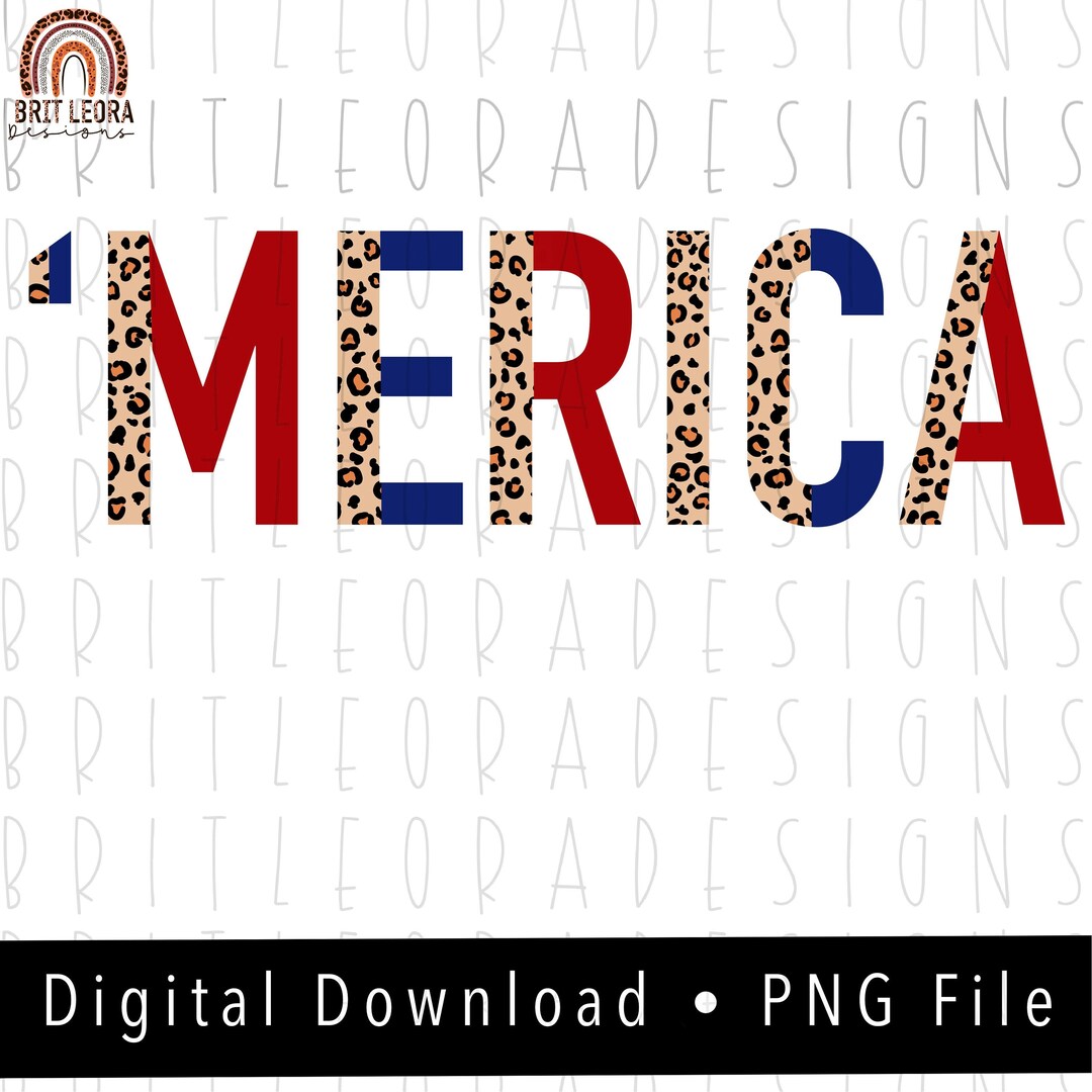 Merica PNG, Leopard Split Font, Fourth of July Graphic, Digital ...