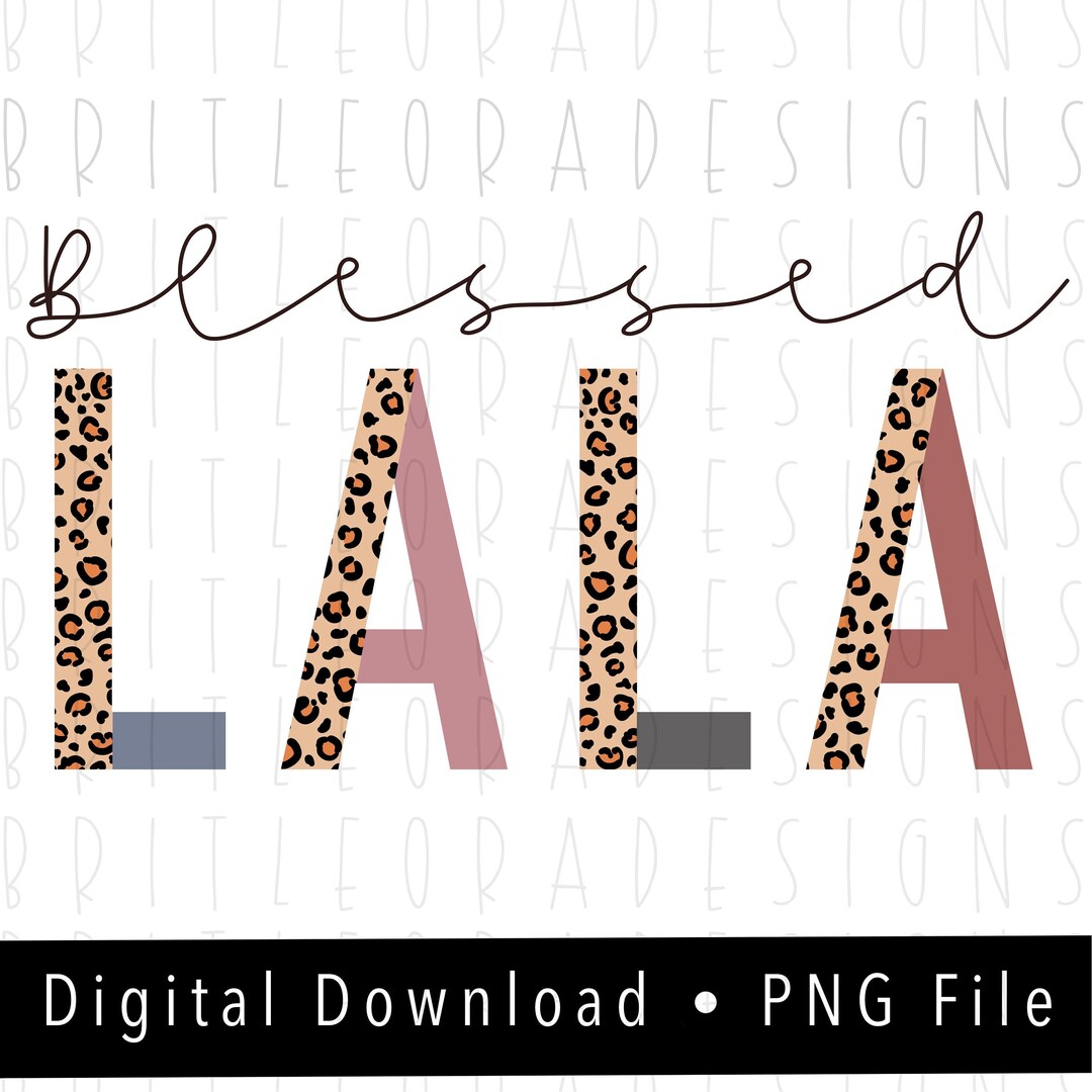 Blessed LALA PNG, Leopard and Boho, Instant Digital Download ...