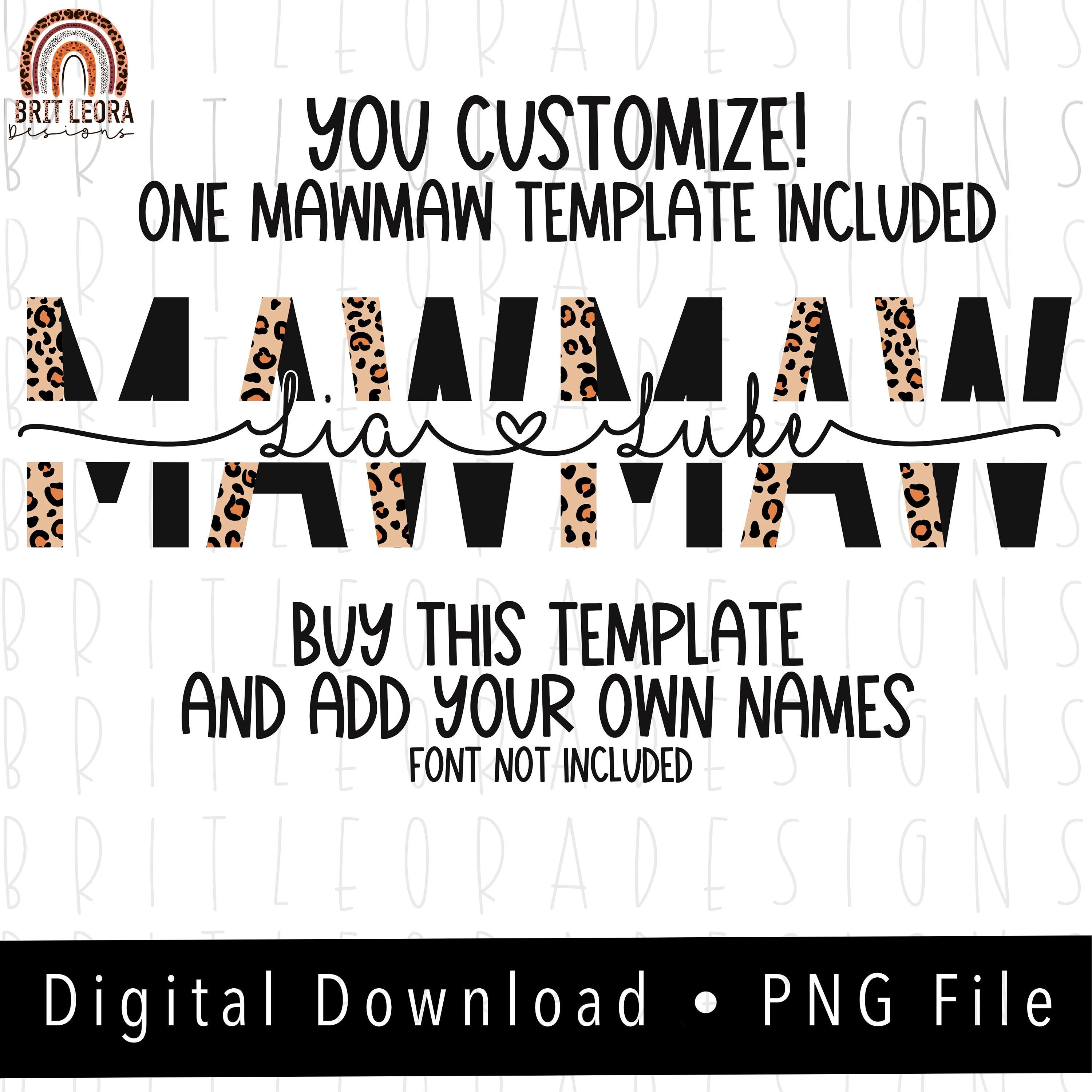 Customizable Mawmaw PNG Templates 1 Template With Space for | Etsy