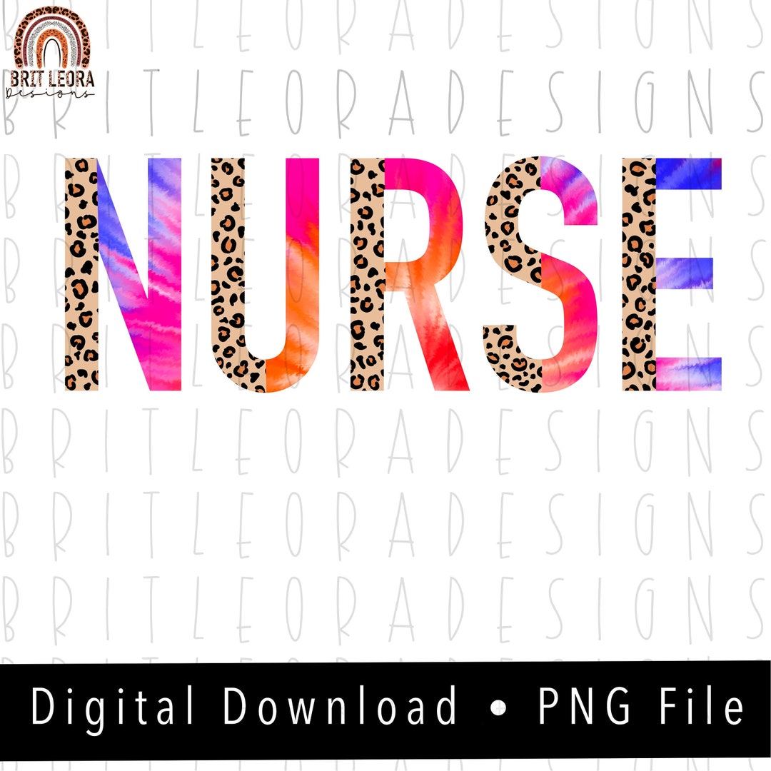 Leopard and Tie Dye NURSE PNG, Leopard and Boho, Instant Digital ...