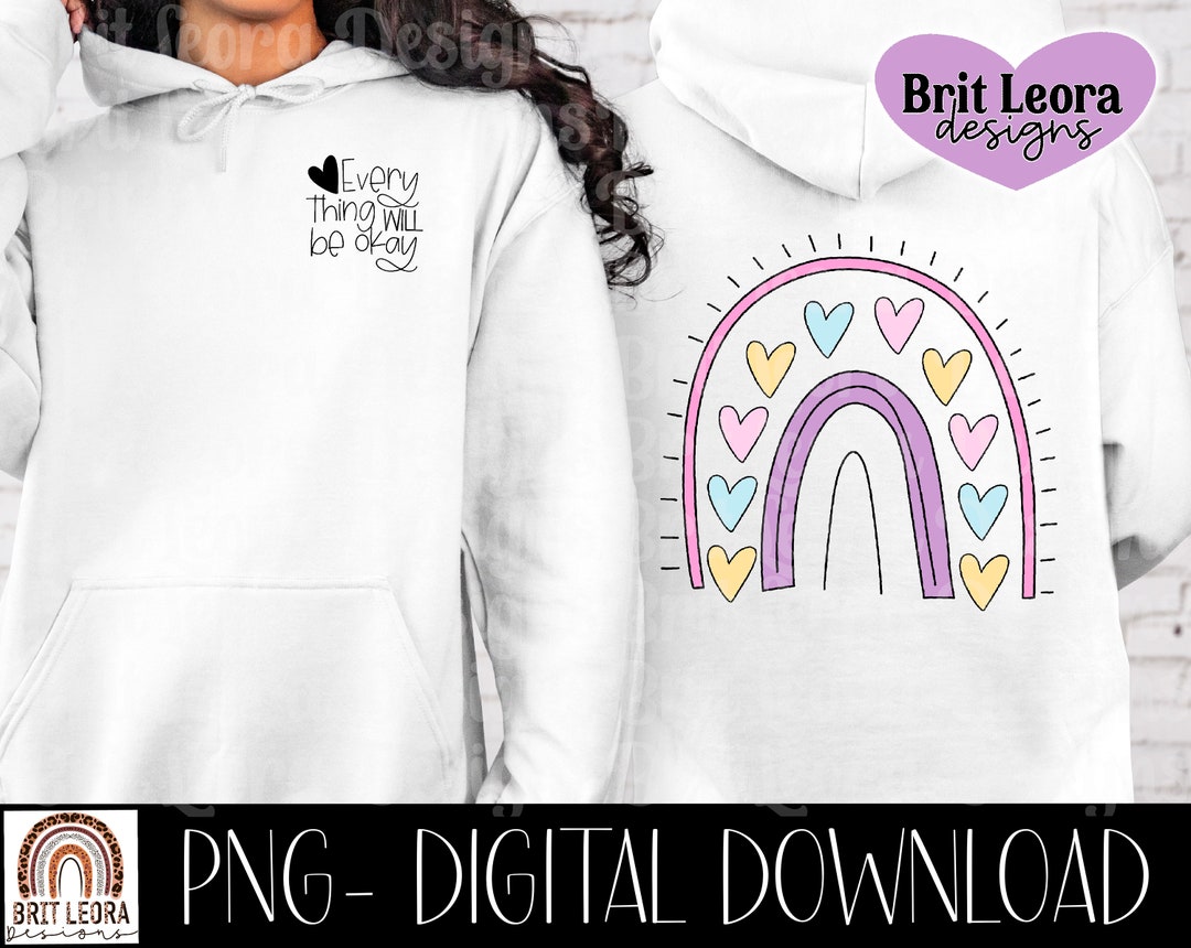 Everything Will Be Okay Png AND Valentine Heart Rainbow PNG Bundle ...