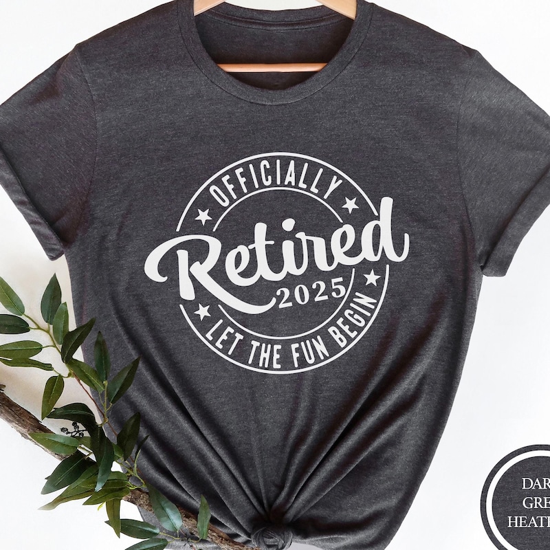 Retirement T Shirt - Etsy