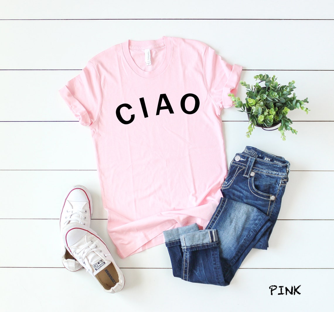 Ciao Shirt Ciao Tshirt Ciao Bella Hello Italy Italian Tee - Etsy