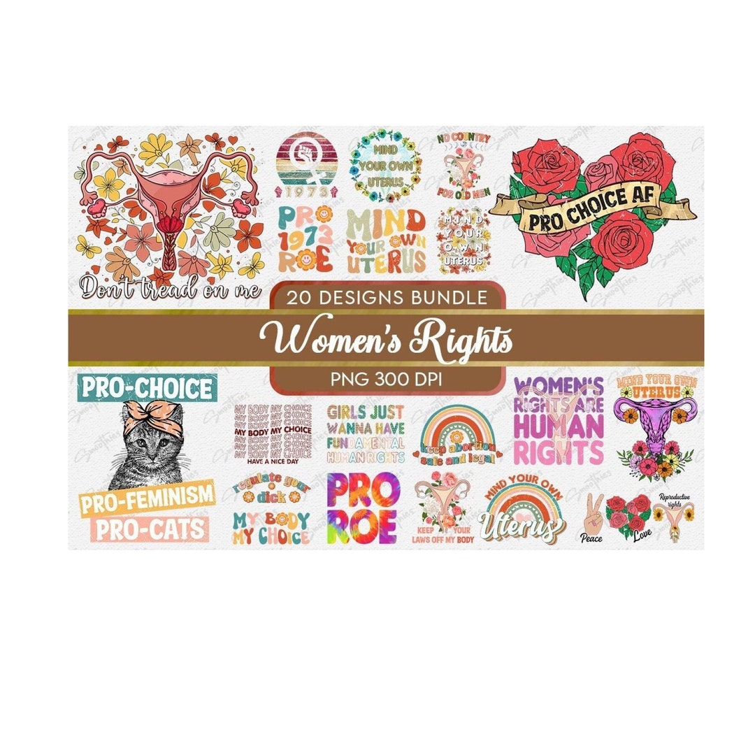 Bundle 20 Pro Choice PNG Files for Shirt Sublimation, Feminist ...