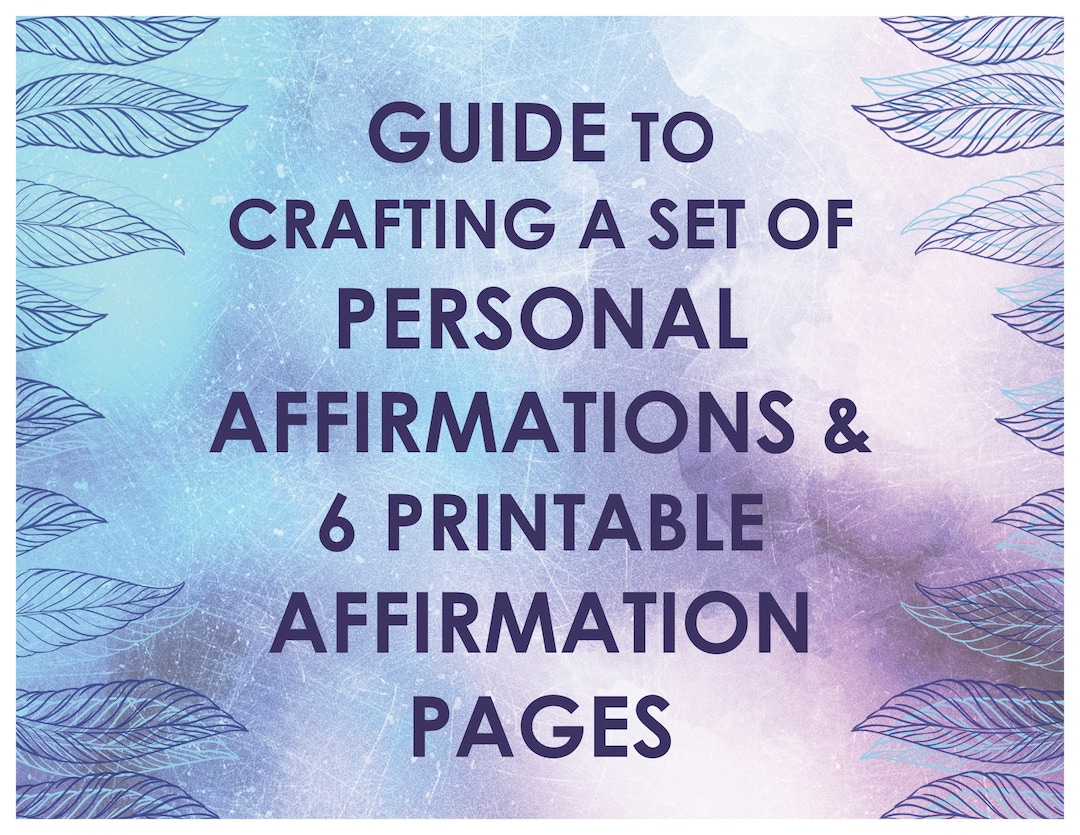 Create Your Personal Affirmations Guide + 6 Printable Affirmations ...