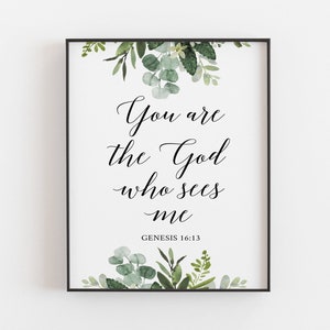 You Are the God Who Sees Me Print, Christian Prints, Genesis 16:13 ...