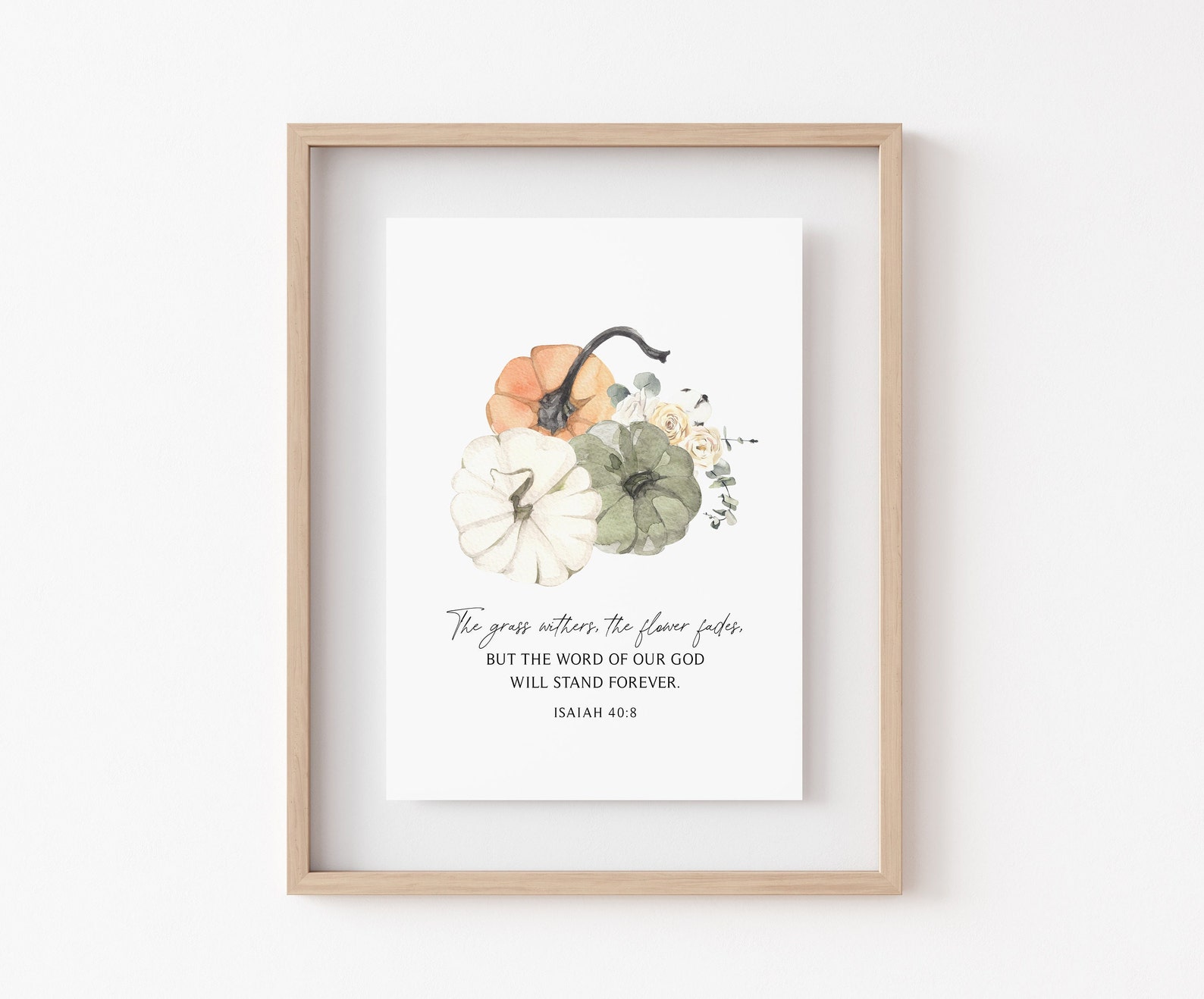 Isaiah 40:8 Bible Verse Print, Fall Decoration, Word of God Stands ...