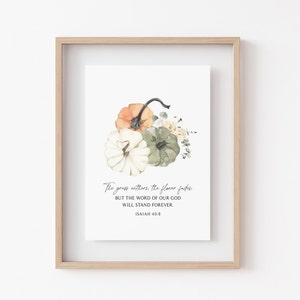 Isaiah 40:8 Bible Verse Print, Fall Decoration, Word of God Stands ...