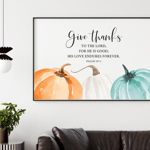 Psalm 107: 1 Thanksgiving Decor, Give Thanks to the Lord Scripture Wall ...