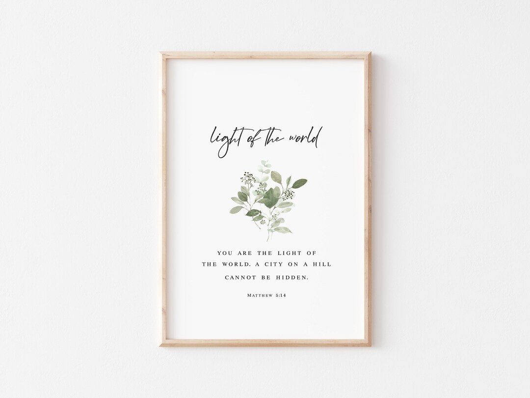 You Are the Light of the World - Matthew 5:14 Bible Verse Wall Art ...