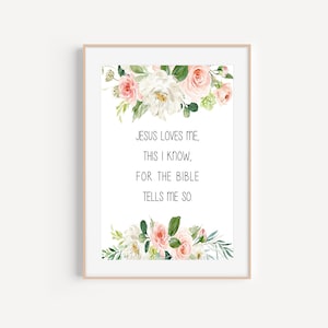 Jesus Loves Me This I Know Print, Girl Nursery Wall Art Printable ...
